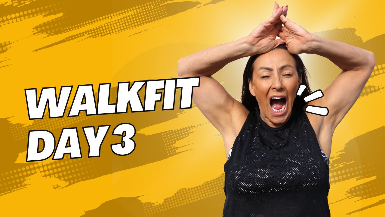 Day 3 WalkFIT - Kick Start Fat Loss