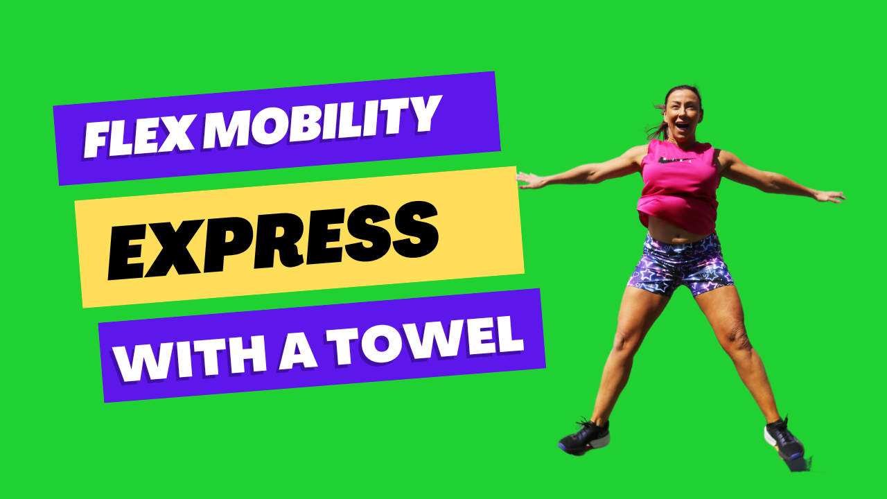 Flex Mobility Express with a towel - Kick Start Fat Loss